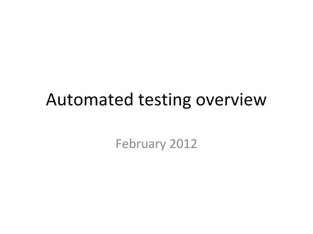 Automated Testing Overview Ppt 2269