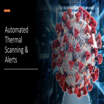 Automated thermal scanning & alerts | PPTX