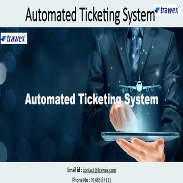Automated Ticketing System | Automated Travel Module | PPTX