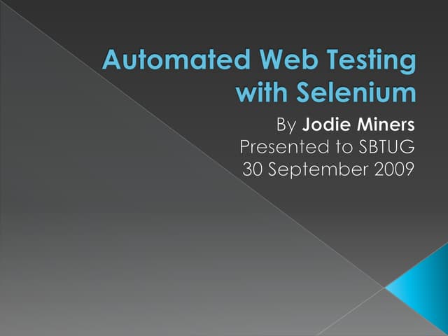 Automated Web Testing With Selenium Pptx Browsers Computer Software And Applications