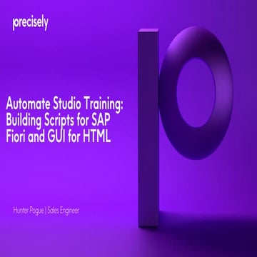 Automate Studio Training: Building Scripts for SAP Fiori and GUI for HTML.pdf