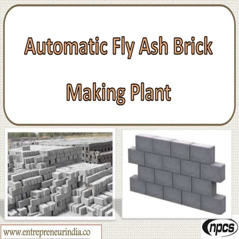 Automatic Fly Ash Brick Making Plant | PPTX