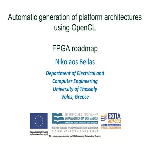 Automatic Generation Of Platform Architectures Using Open Cl And Fpga Roadmap Ppt