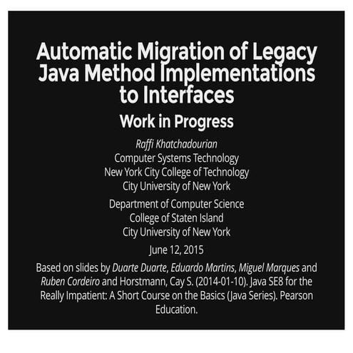 Automatic Migration Of Legacy Java Method Implementations To Interfaces Ppt