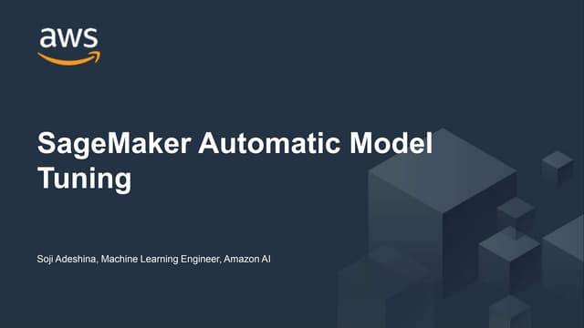 Sagemaker Automatic model tuning | PPT Sagemaker Automatic model tuning | PPT