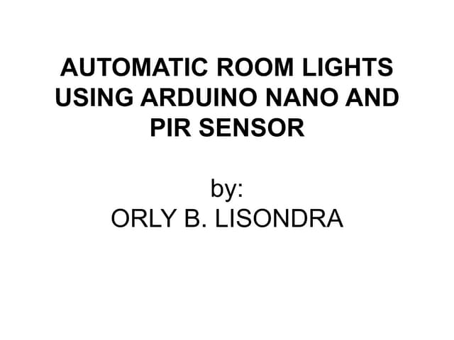 Automatic room light controller using aurdino | PPTX