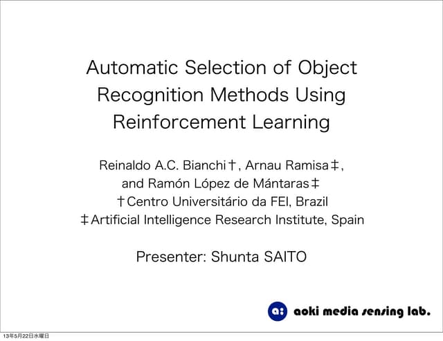 Automatic Selection Of Object Recognition Methods Using Reinforcement Learning Ppt