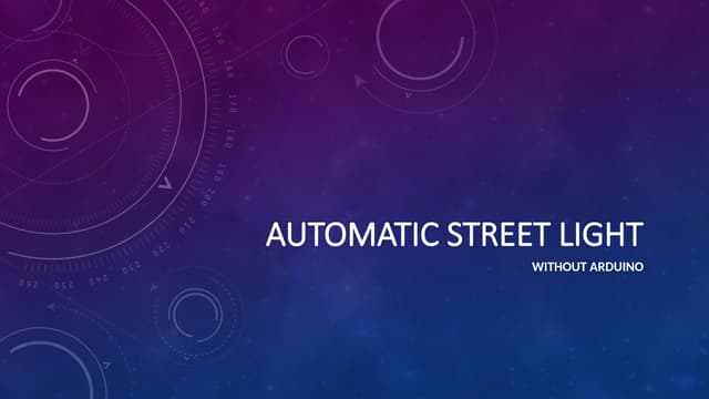 Automatic Street Light Controller Using Arduino | PPTX