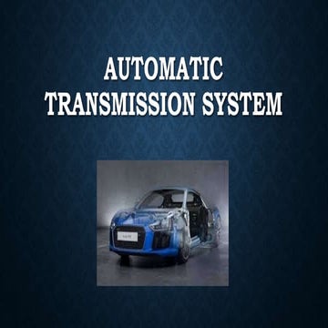 Automatic transmission system | PPTX
