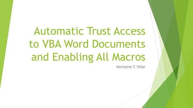 Automatic Trust Access To Vba Word Documents And Enabling All Macros
