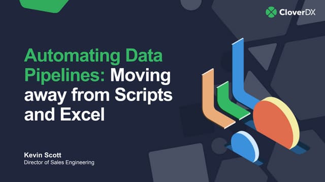 Automating Data Pipelines Moving Away From Scripts And Excel Pptx