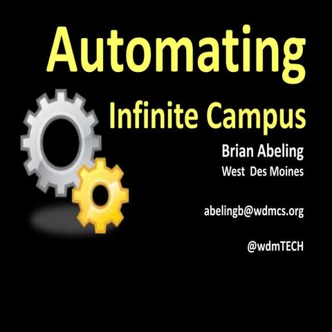 Automating infinite campus | PPTX