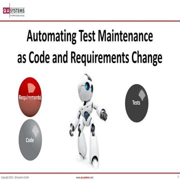 Automating Test Maintenance as Code and Requirements Change | PPT