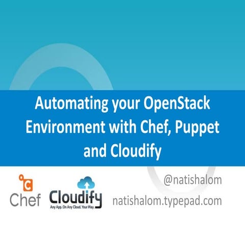 Automating your OpenStack environment with Chef, Puppet and Cloudify | PPTX | Cloud Computing ...