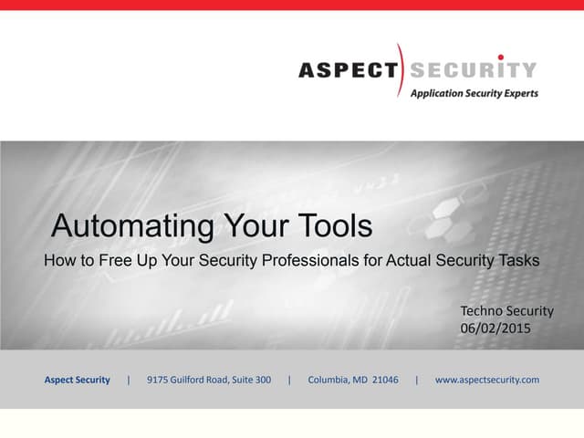 Automating Your Tools How To Free Up Your Security Professionals For