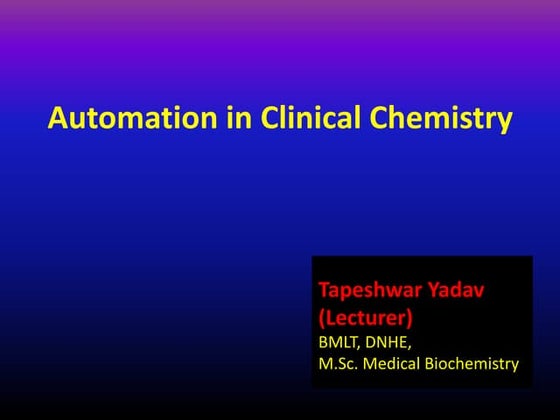 Automation in Biochemistry (Autoanalyzers) | PPT