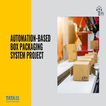Automation-Based Box Packaging System Project_B1_G1.pdf