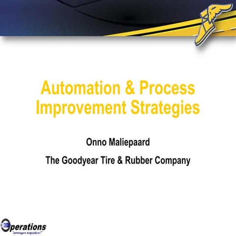 Onno Maliepaard “Automation & Process Improvement Strategies” | PPT