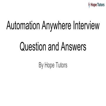 Automation anywhere interview question | PPTX | Operating Systems | Computer Software and ...