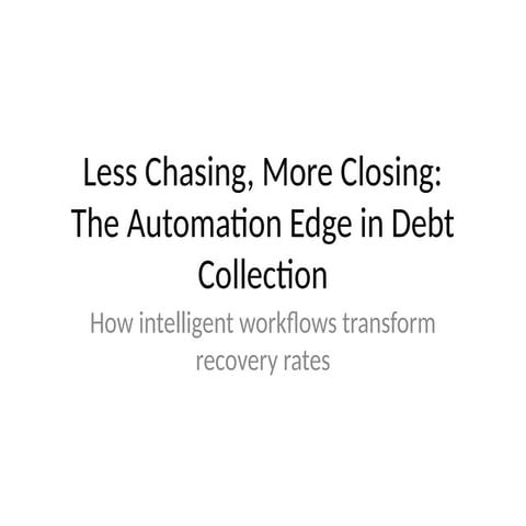 automation_edge_debt_collection_aligned.pptx
