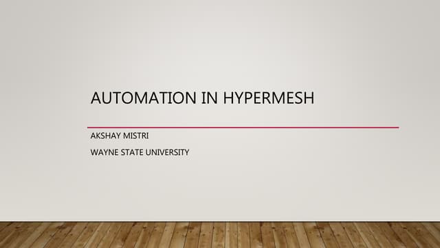 Automation In Hypermesh Pptx Computer Software And Applications