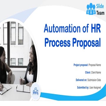 Automation Of HR Process Proposal PowerPoint Presentation Slides | PDF