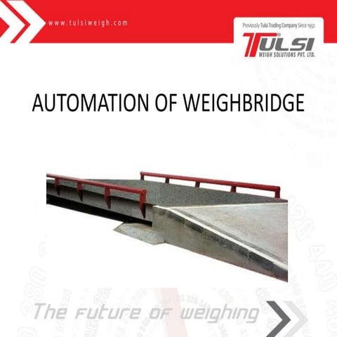 Automation of weighbridge | PPTX