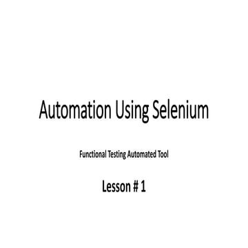 Learn Test Automation Using Selenium Lesson 1 Ppt Free Download 5168