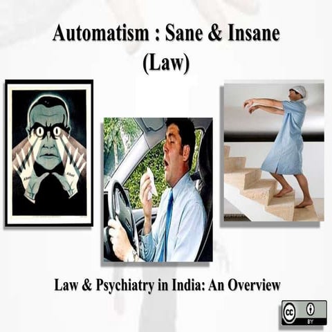 Automatism : Sane & Insane(Law) | PPTX