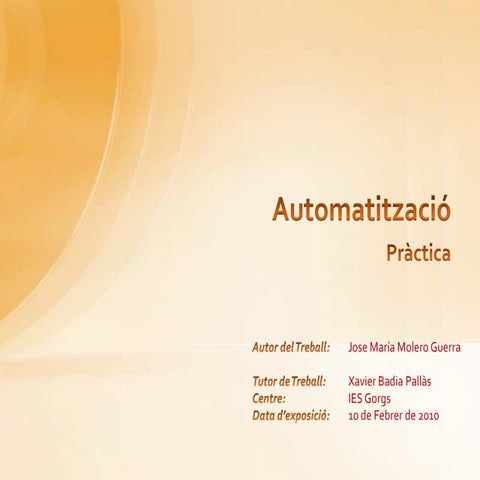 Automatització PràCtica | PPTX