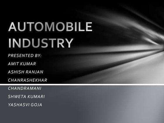 Automobile Industry presentation | PPTX | Automotive Industry | Industries
