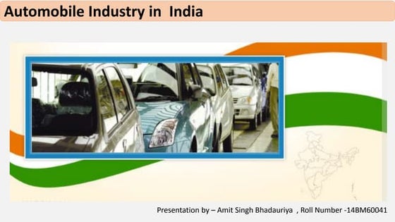 Automobile Industry presentation | PPTX | Automotive Industry | Industries