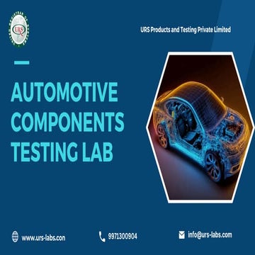 Automotive Components Testing Services - URS Labs | PPT