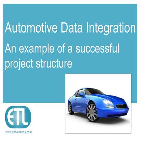 Automotive data integration: An example of a successful project ...