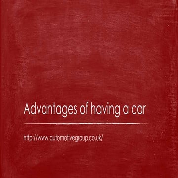 Advantages to having a car | PPTX
