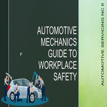 Automotive Mechanics Guide to Workplace Safety | PPT