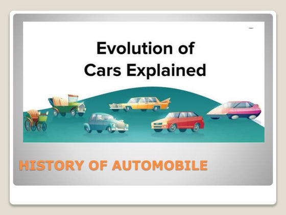 History of cars presentation | PPTX | Auto Technology | Automotive