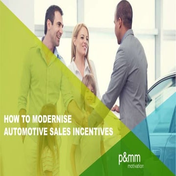 How To Modernise Automotive Sales Incentives | PPT