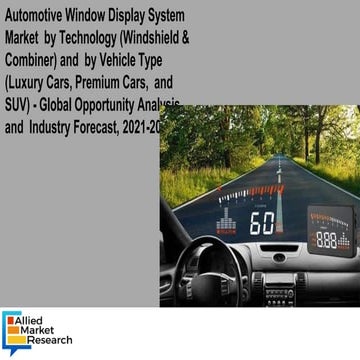Automotive window display system Current Impact to Make Big Changes | | PPT