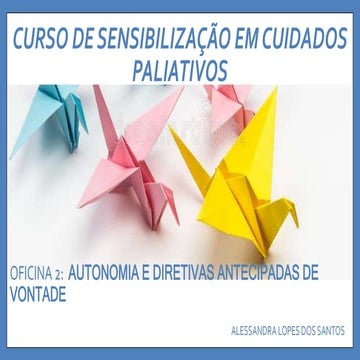 Autonomia E Diretivas Antecipadas De Vontadepptx 