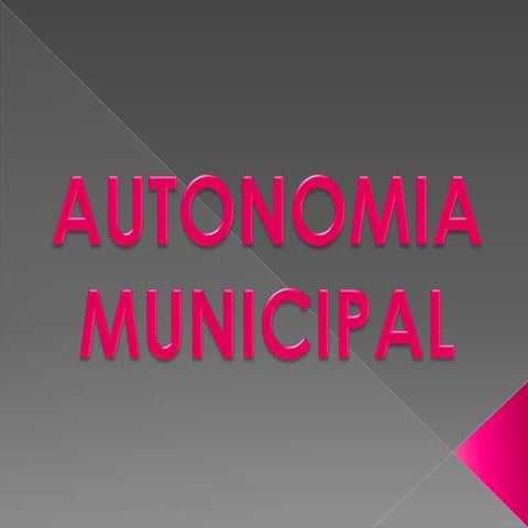 Autonomia municipaL | PPTX