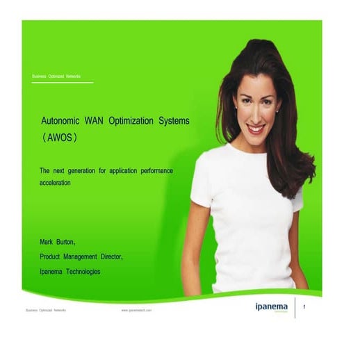 Autonomic WAN Optimization Systems (AWOS): The next generation for application performance ...