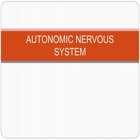 Autonomic nervous | PPTX | Brain and Nervous System Disorders ...
