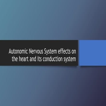 Autonomic Nervous System effects on the heart and.pptx