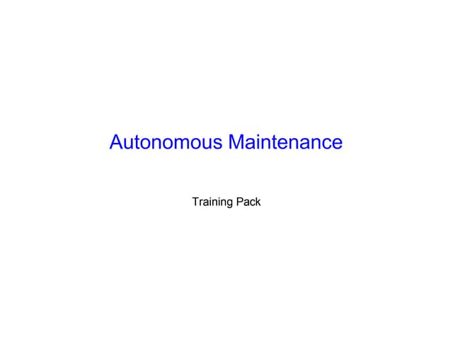 Autonomous maintenance Jishu Hozen | PPTX