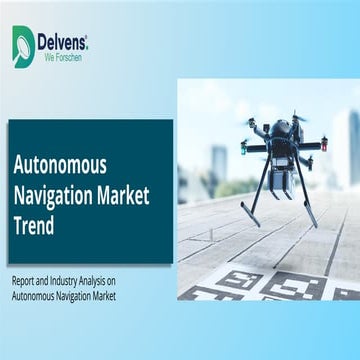 Autonomous Navigation Systems – Introduction, Development and Market ...