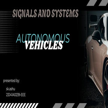 autonoums vechile it is a self driving vehicle and self control vehicle ...