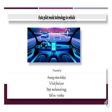 Auto Pilot Mode Technology In Vehiclesff Pptx