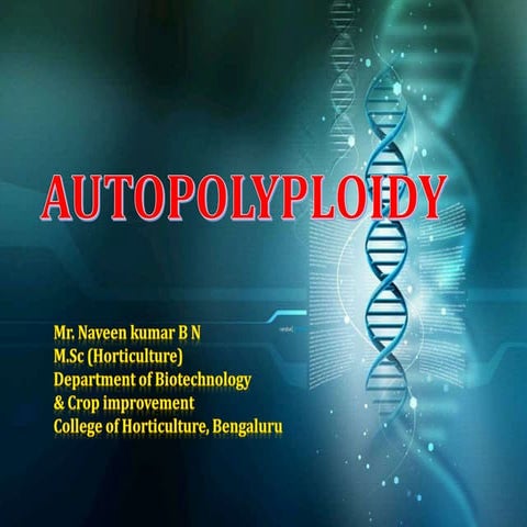 Autopolyploidy | PPTX