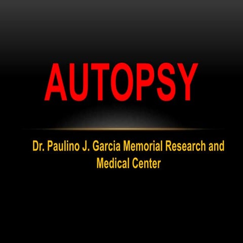 Autopsy. standard operating procedure. dr. pjgmrmc | PPT